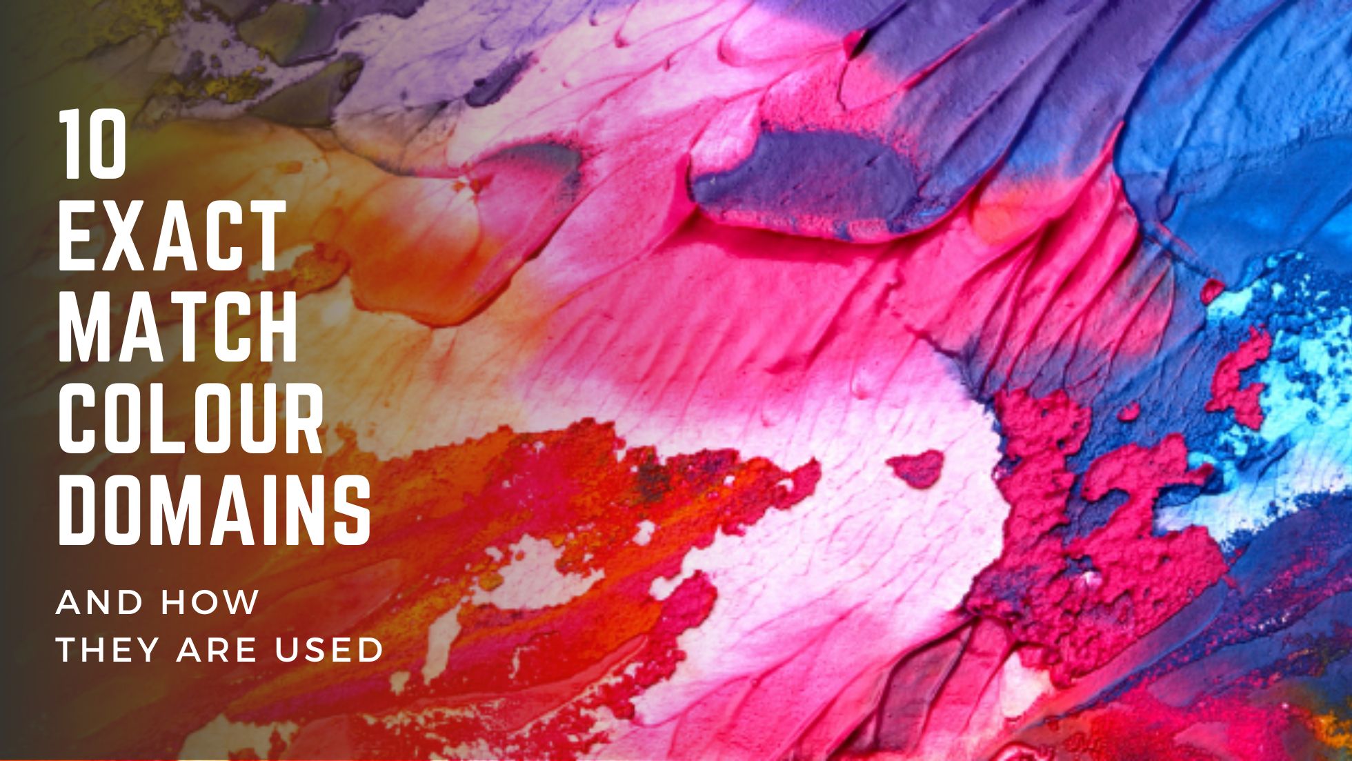 10 Exact Match Colour Domains and How They are Used - Smart Branding