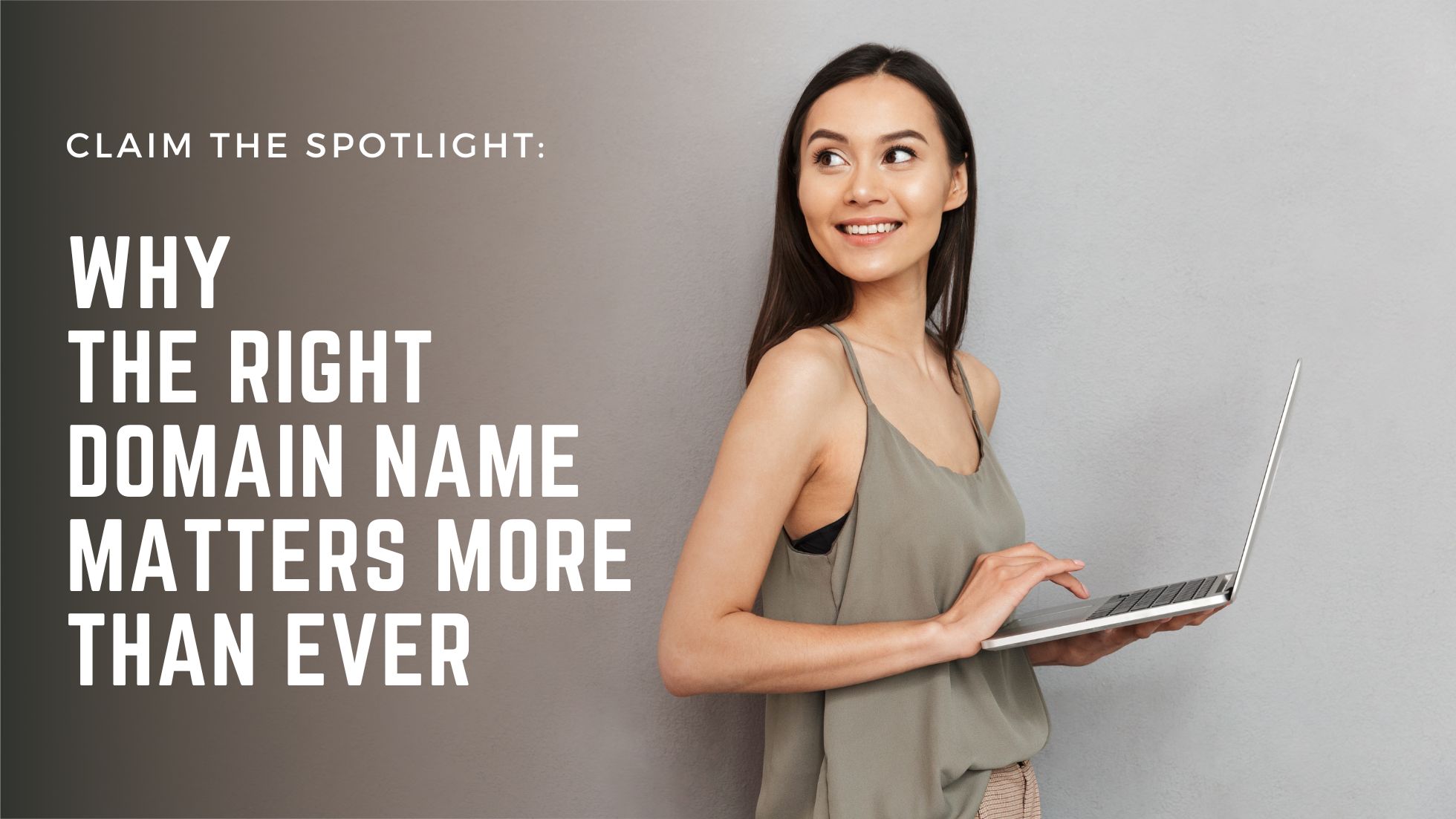 Why the Right Domain Name Matters More Than Ever