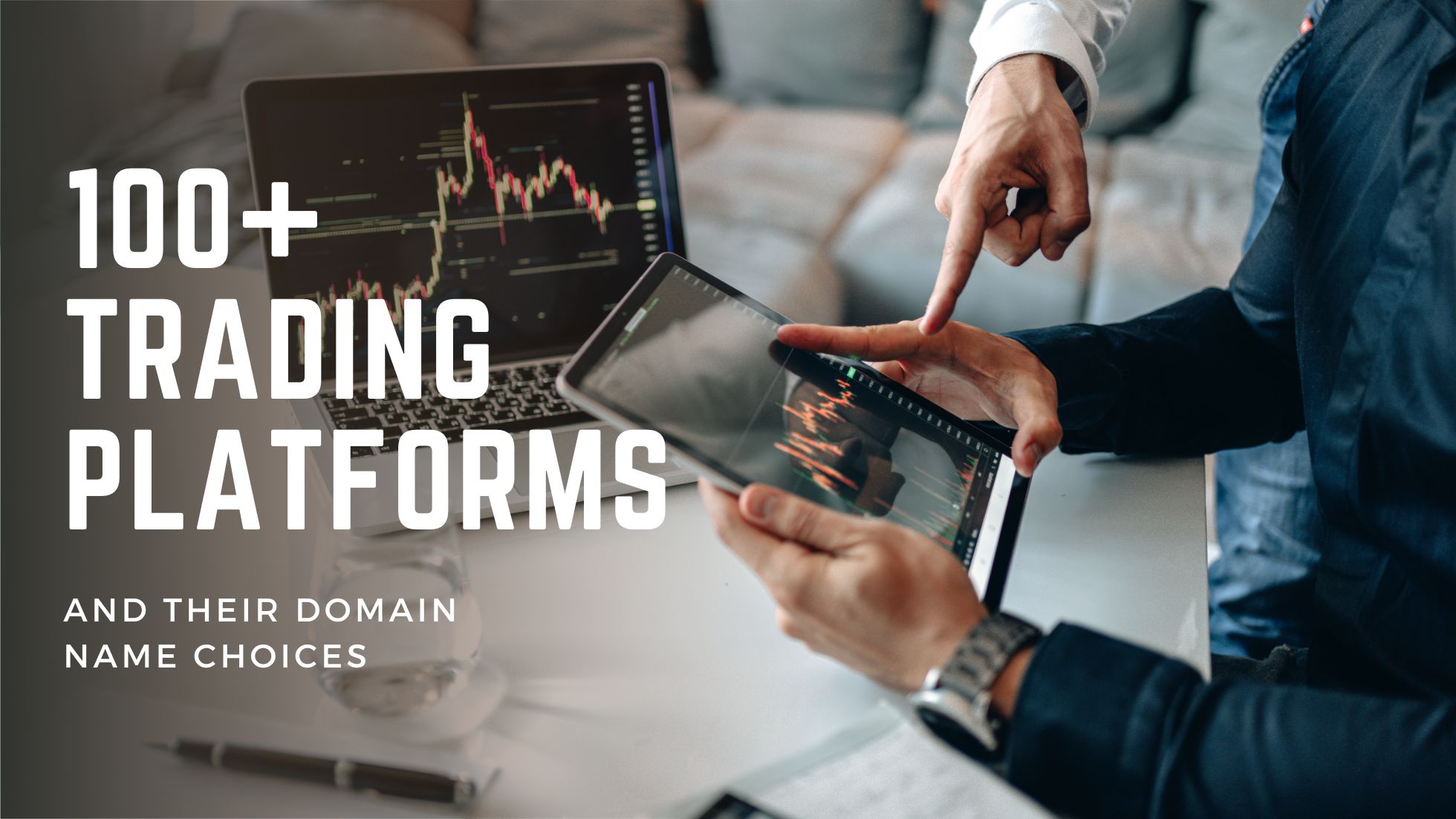 100+ Trading Platforms and Their Domain Name Choices - Smart Branding